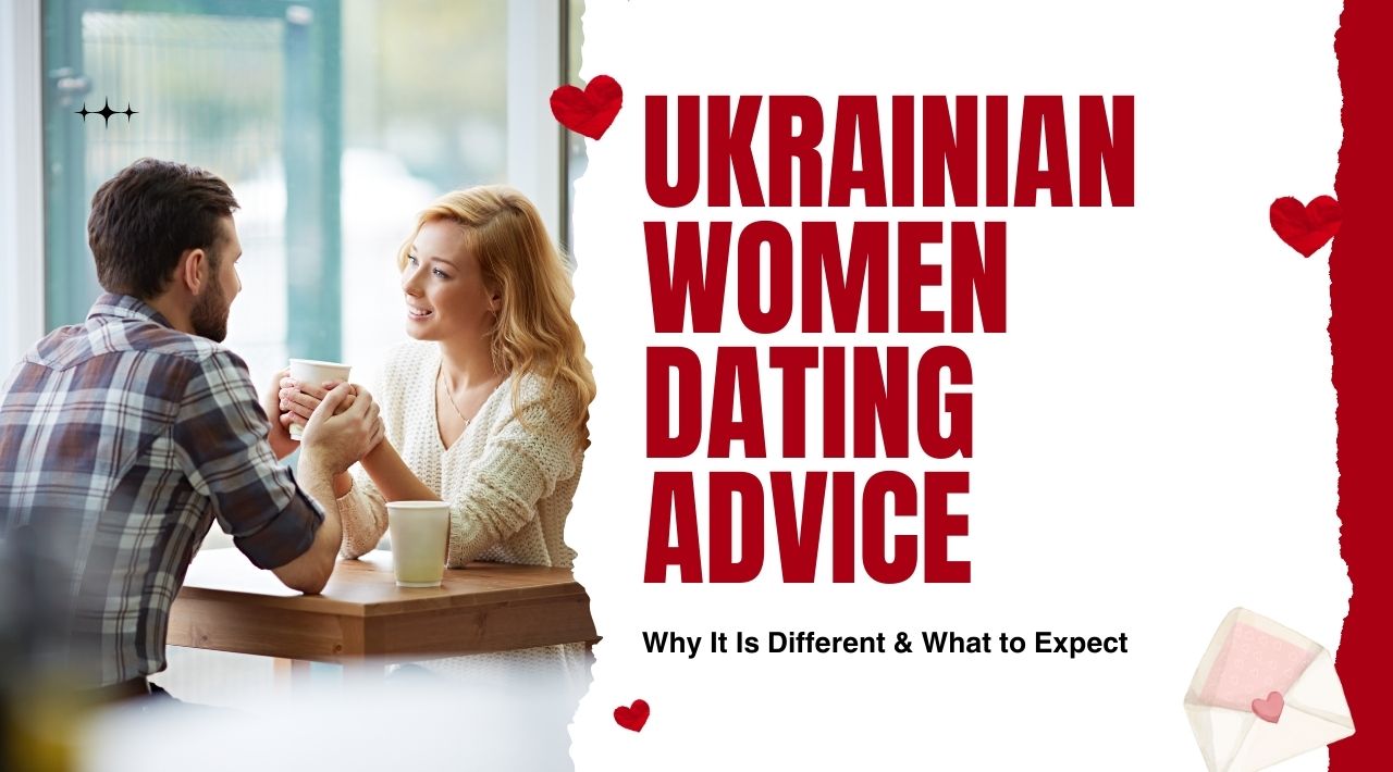 Ukrainian Women Dating Advice: Why It Is Different & What to Expect ...